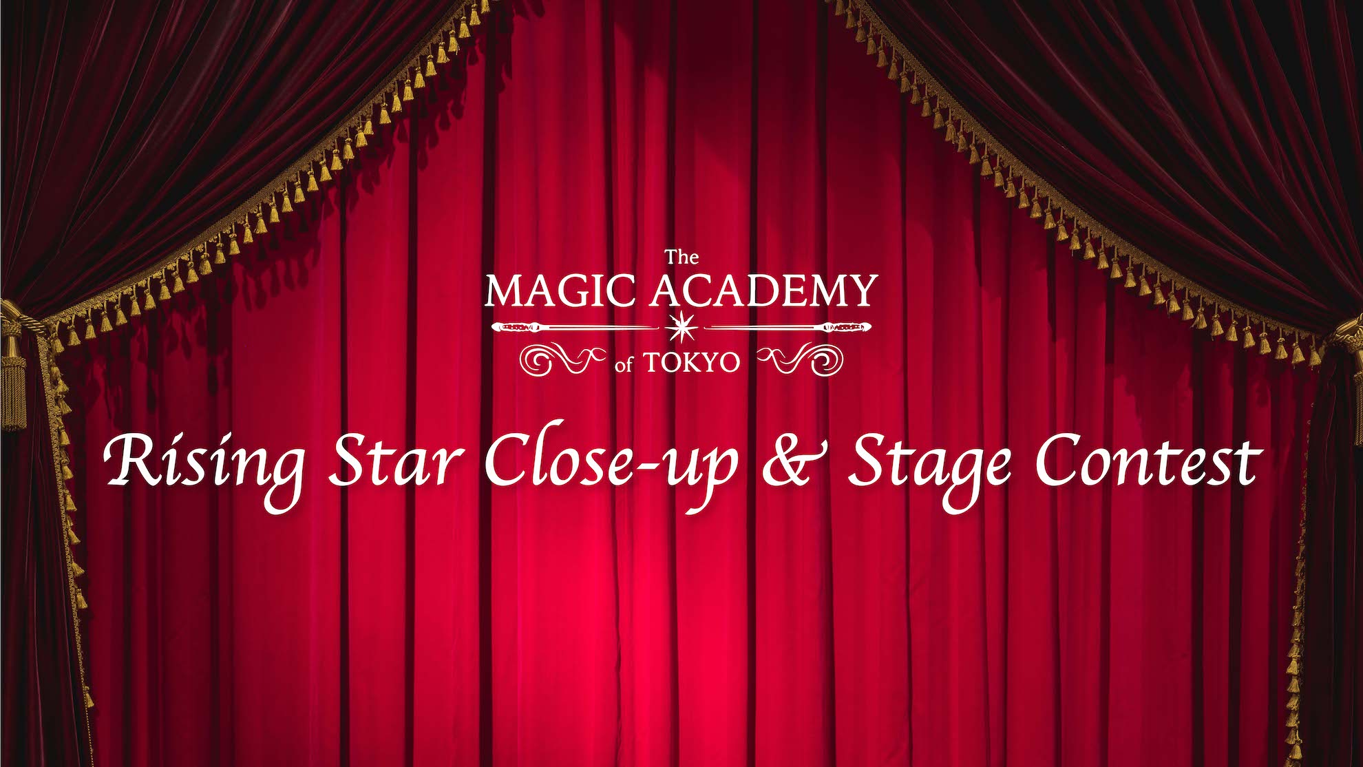 Rising Star Close-up & Stage Contest実施規定 | The MAGIC ACADEMY of TOKYO